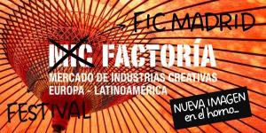 El MIC evoluciona: Nace el FIC Madrid, nuestro primer Festival ...